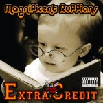 Magnificent Ruffians “Extra Credit” (Prod. by Owbese) [ALBUM ...